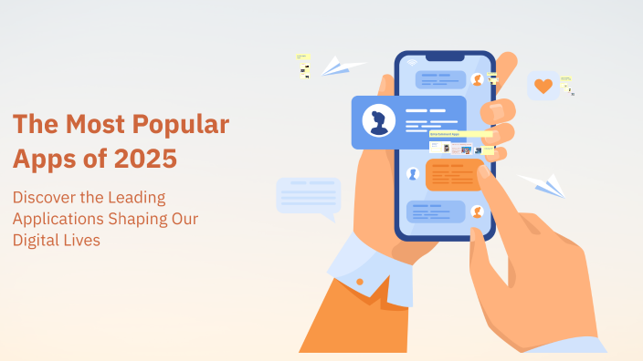 The Most Popular Apps of 2025 by Edgar Leonowicz on Prezi
