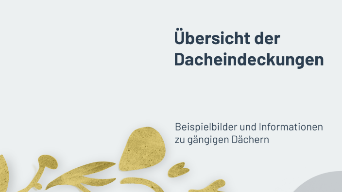 Übersicht der Dacheindeckungen by Lisa-Marie Engert on Prezi