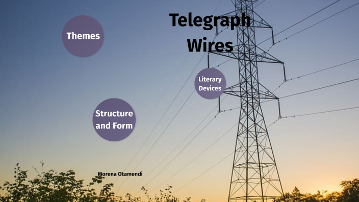 Telegraph Wires by Morena Otamendi on Prezi