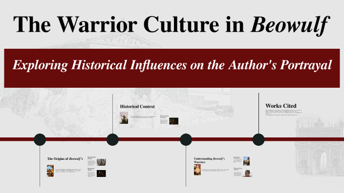The Warrior Culture in Beowulf by Russell Seams on Prezi