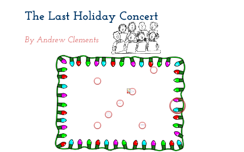 The Last Holiday Concert by Angela Chance on Prezi