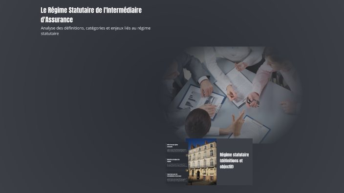 Le Régime Statutaire de l'Intermédiaire d'Assurance by elvi huka on Prezi