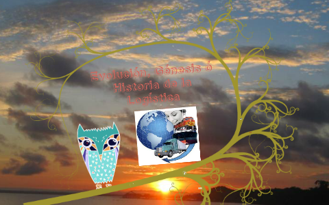 Evolución, Génesis ó Historia de la logística by on Prezi