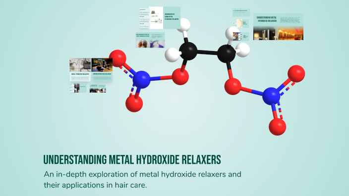 Understanding Metal Hydroxide Relaxers by yvette thomas on Prezi