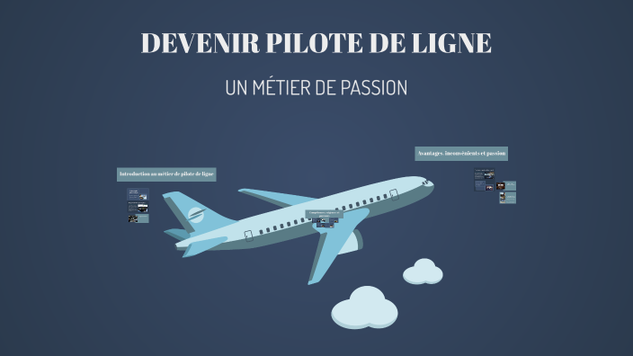 DEVENIR PILOTE DE LIGNE by Nico Suarez on Prezi