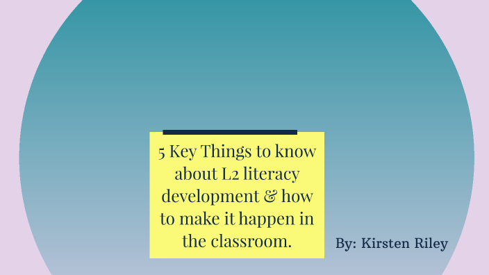 5 key things to know about L2 literacy development & how to make it happen in the classroom. by ...