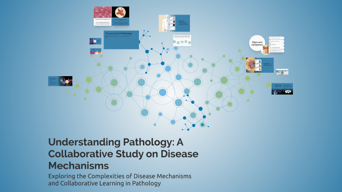 Understanding Pathology: A Collaborative Study on Disease Mechanisms by ...