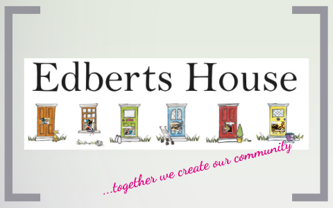 Edberts House by Sarah Gorman on Prezi