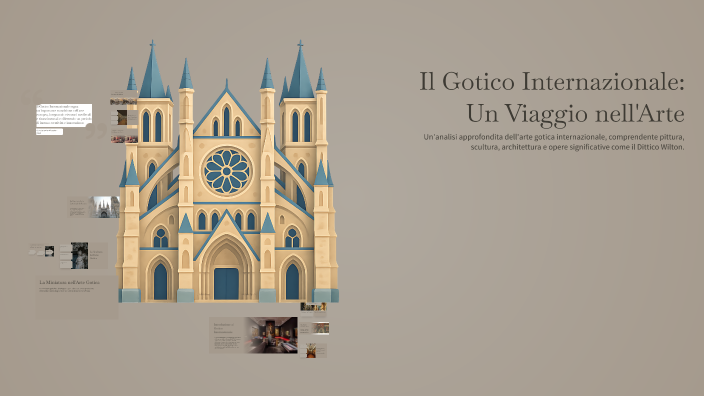 Il Gotico Internazionale: Un Viaggio nell'Arte by Carmela Favasuli on Prezi