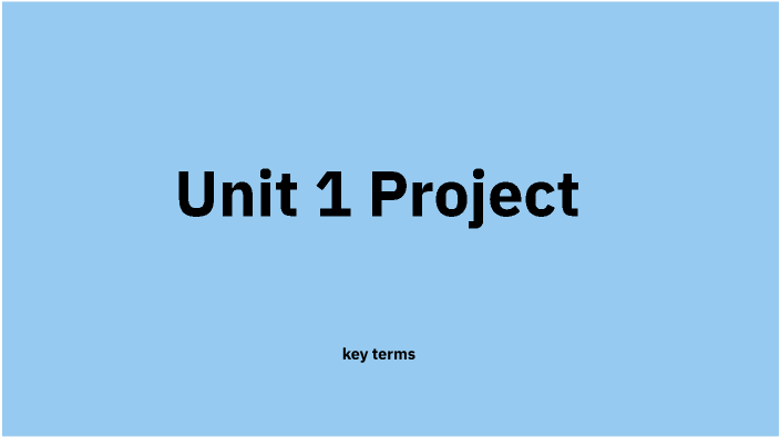 Unit 1 Project by david mattox on Prezi