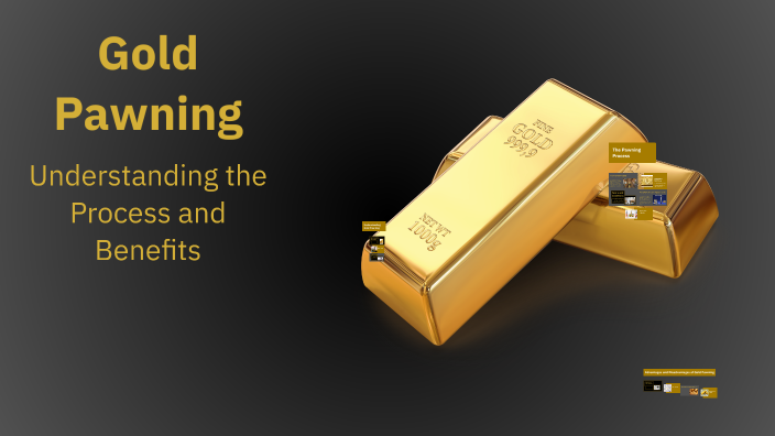 Gold Pawning by Saranraj Yogaraj on Prezi