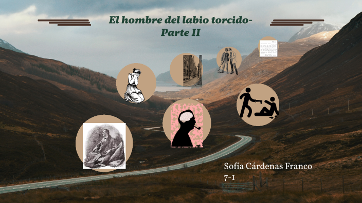 El hombre del labio torcido- Segunda Parte by Tatiana Chica on Prezi