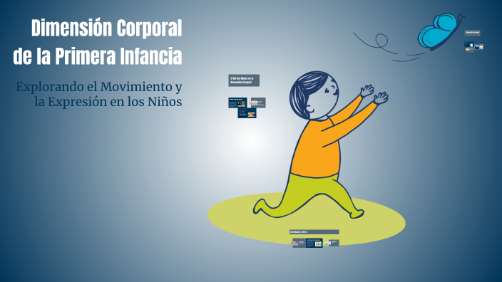 Dimensión Corporal de la Primera Infancia by sary pinto on Prezi