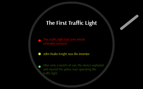 The Evolution of the Traffic Light by Riley Hansbury Hansbury on Prezi