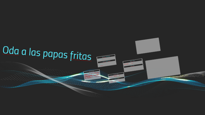 Oda a las papas fritas by fernando albornoz on Prezi