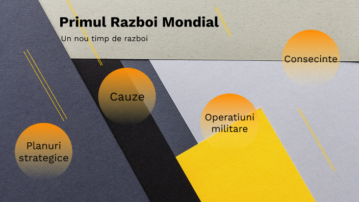 I Razboi Mondial by Iulian Berbec on Prezi