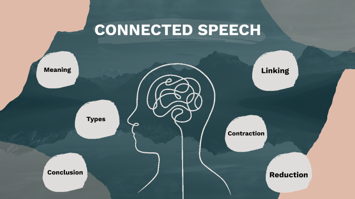 connected speech by Emily Pineda on Prezi