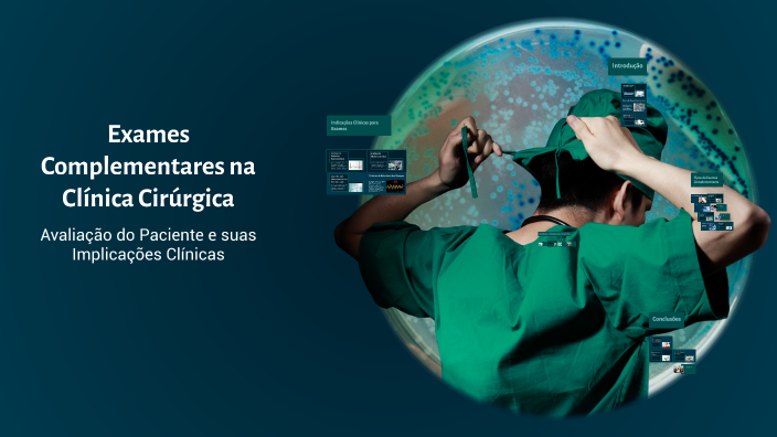 Exames Complementares na Clínica Cirúrgica by Alexandra Neuba on Prezi