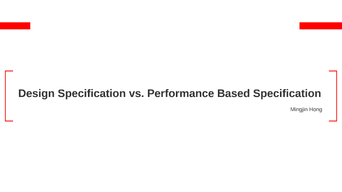 Design Specification vs. Performance Based Specification by Jerry