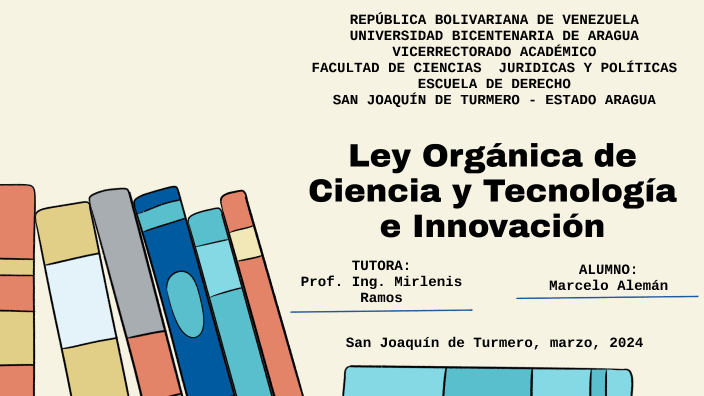 Ley Orgánica de Ciencia y Tecnología e Innovación by Marcelo Alemán on ...