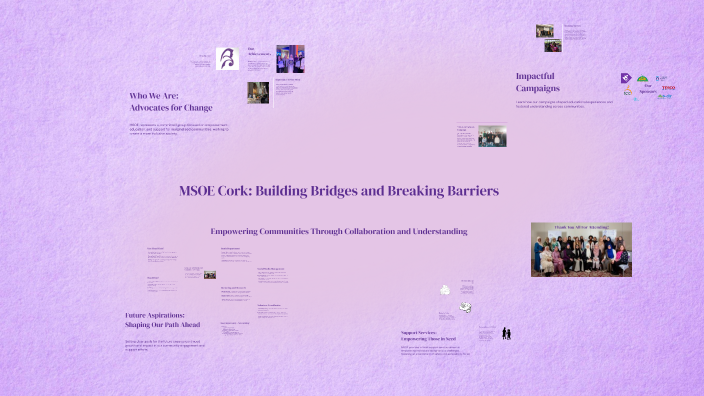 MSOE Cork: Building Bridges and Breaking Barriers by Sabina Syed on Prezi