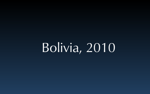 Bolivia Presentation by Andrew Chudley on Prezi