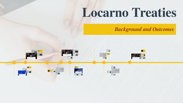 Locarno Treaties by Jonah Zurawski on Prezi