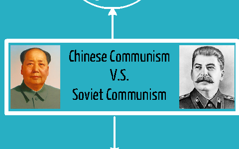 Chinese Communism V.S. Soviet Communism by Erin Shull on Prezi