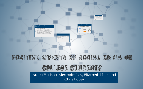 Positive Effects of Social Media on College Students by Elizabeth Phan ...