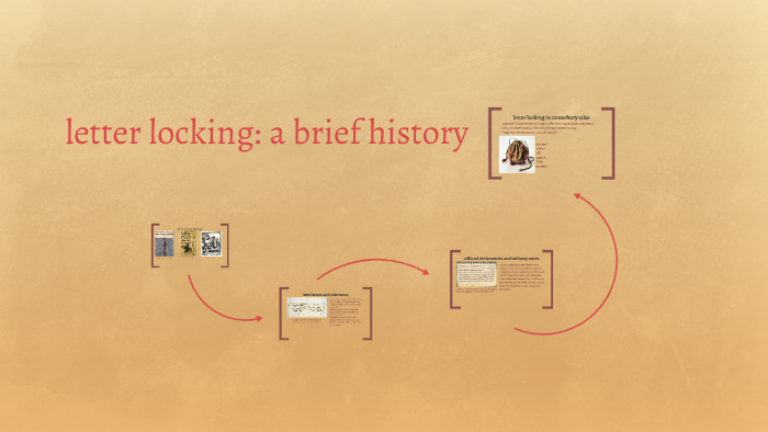 letter locking: a brief history by Lili Abizaid on Prezi