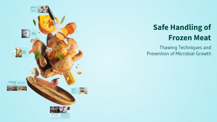 Safe Handling of Frozen Meat by Nuha A.Hameed on Prezi