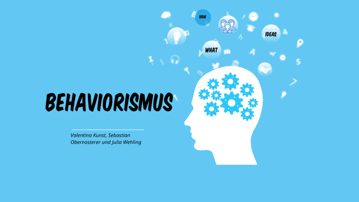 Behaviorismus by Julia Wehling on Prezi