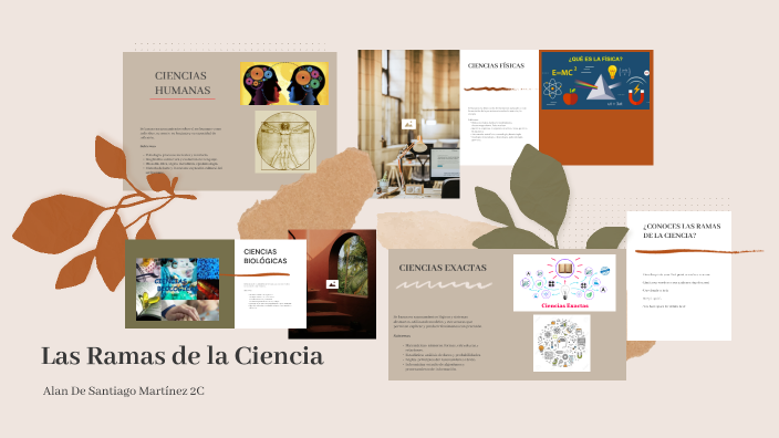 Las Ramas de la Ciencia by Alan De Santiago Martínez on Prezi