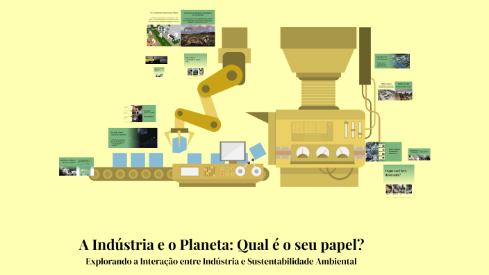 A Indústria e o Planeta: Qual é o seu papel? by ALESSANDRO DE OLIVEIRA ...