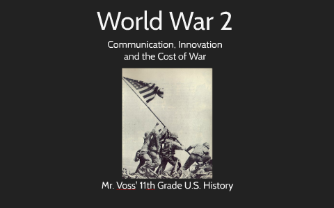 Communication and Innovation in WW2 by Erik Voss on Prezi