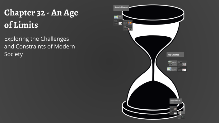 Chapter 32 - An Age of Limits by Greg Hummel on Prezi