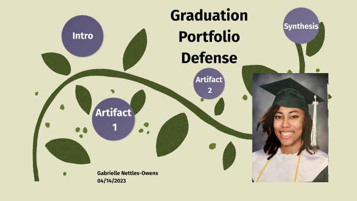Graduation Portfolio Defense by Gabrielle Nettles-Owens on Prezi