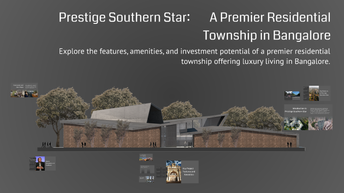 Prestige Southern Star: A Premier Residential Township in Bangalore by ...