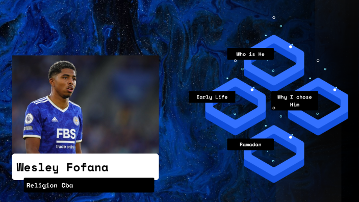 Wesley Fofana Religion CBA by Mochara Prezi on Prezi