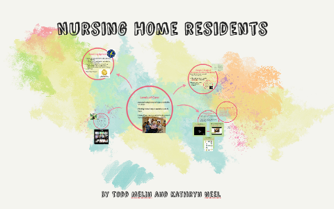 Nursing Home residents by Kathryn Neel on Prezi