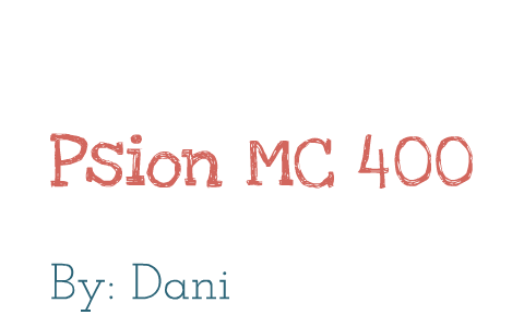 The First Psion MC 400 by Dani Kraft on Prezi