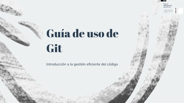Guía de uso de Git by joaquin ruiz on Prezi
