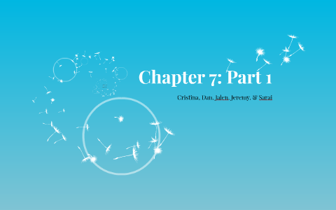 Chapter 7: Part 1 by Cristina Martinez on Prezi