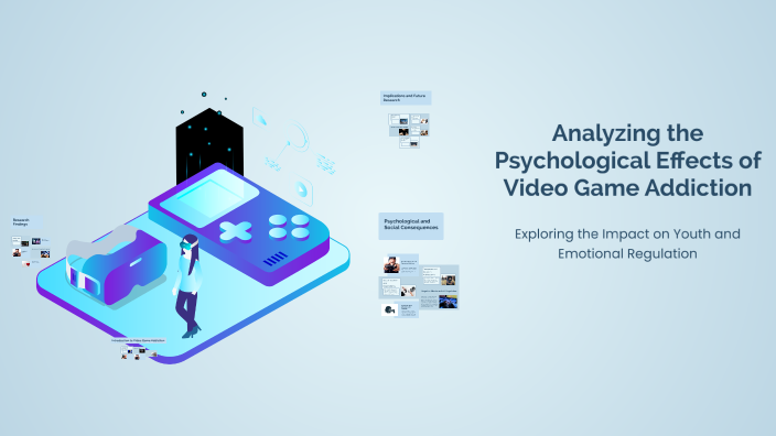 Analyzing the Psychological Effects of Video Game Addiction by Kourtlyn ...