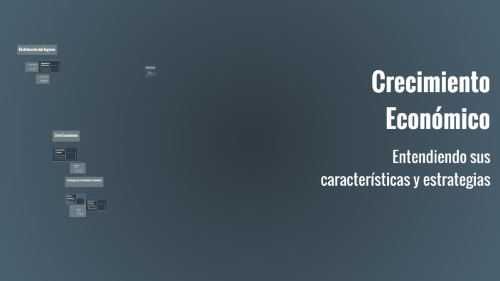 Crecimiento Económico by Alber Perez on Prezi