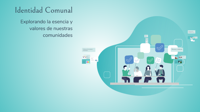 Identidad Comunal by Samantha Castillo Umaña on Prezi