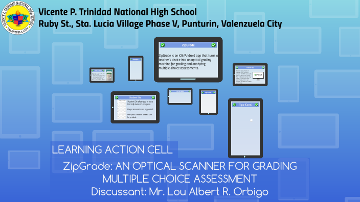 LAC: ZipGrade Tutorial for Teachers by Lou Orbigo on Prezi