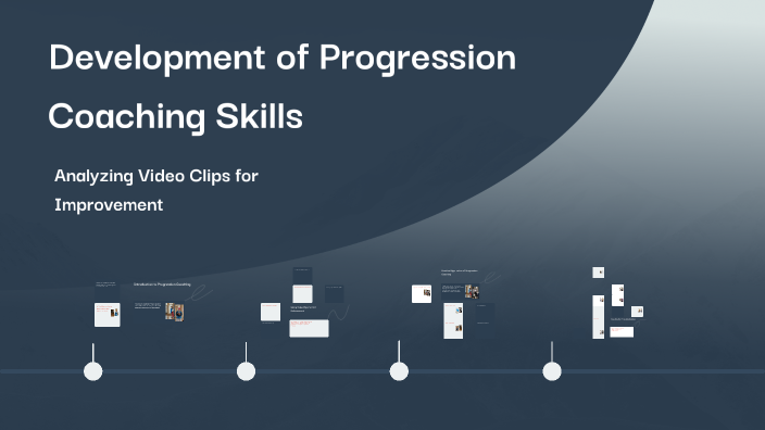 Development of Progression Coaching Skills by Michelle Bos on Prezi