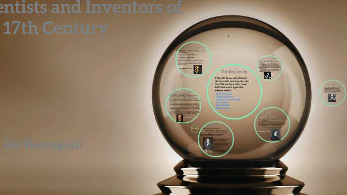 Scientists and Inventors of the 17th century by Gio B on Prezi