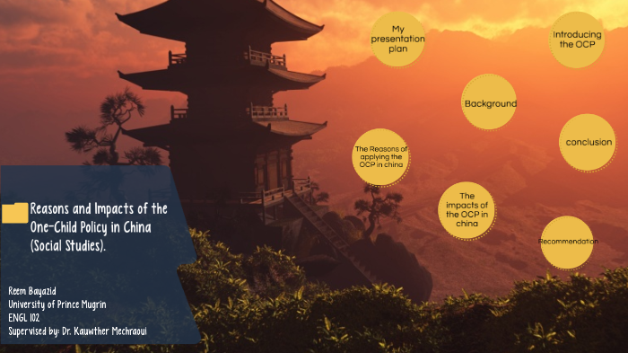 Reasons and Impacts of Applying The OCP in China by Reem Bayazid on Prezi